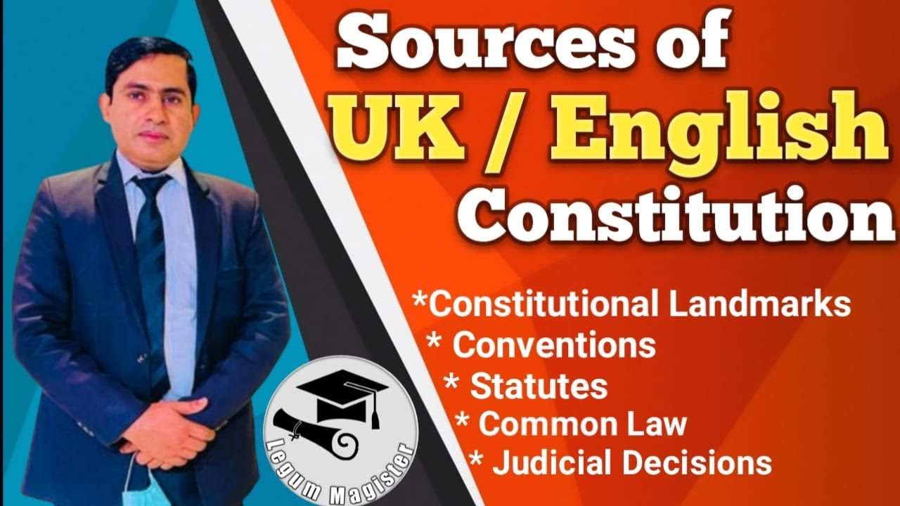 Sources of UK\ English Constitution | Introduction, Nature & Basic ...