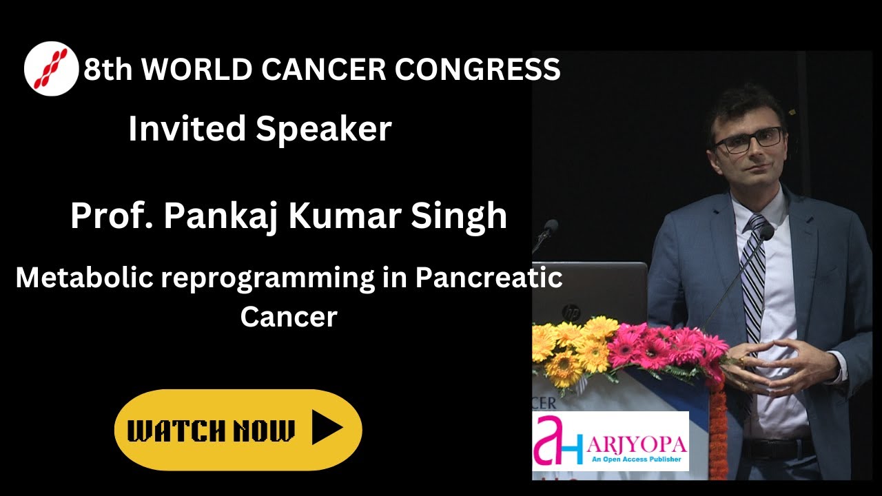 Invited Speech | Dr. Pankaj K Singh | Metabolic Reprogramming in ...