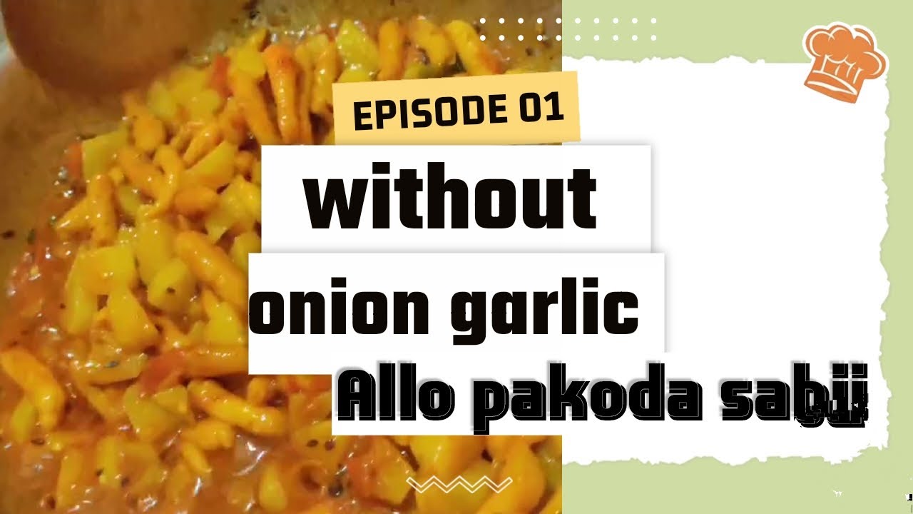 No onion No garlic recipe || Allo Pakoda sabji recipe || Indian dinner ...