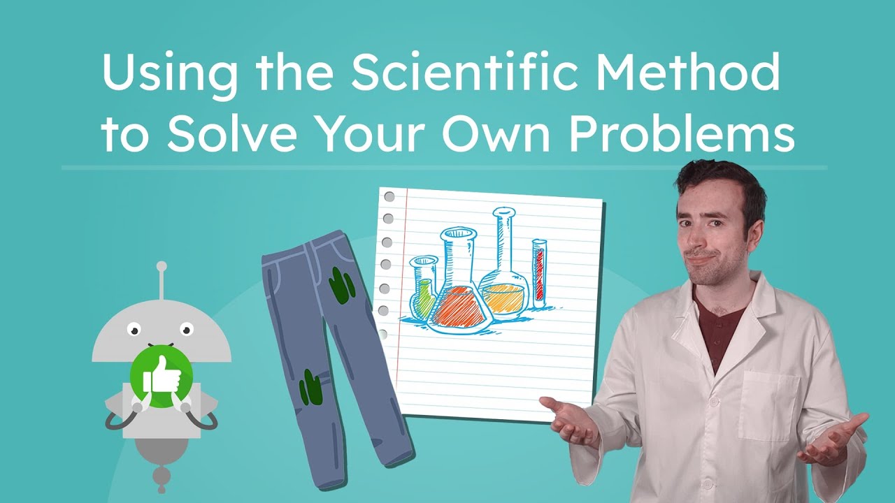 Solving Problems - Using the Scientific Method in Everyday Life - YouTube