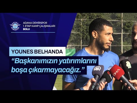Younues Belhanda: '' Başkanımızın yatırımlarını boşa çıkarmayacağız.''