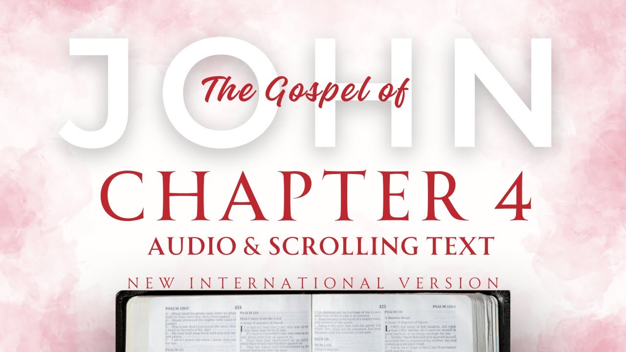 The Book of John | Chapter 4 | NIV - YouTube