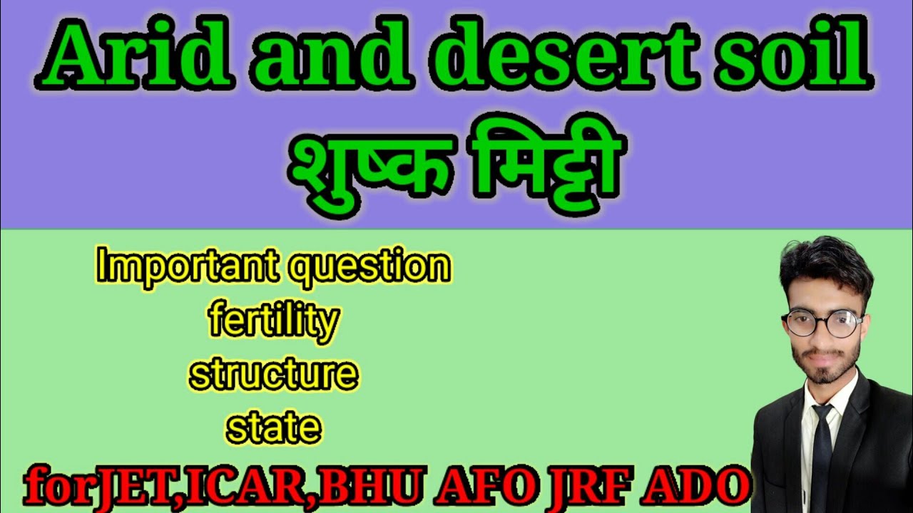 Agriculture question Soil important question arid and desert soil ...