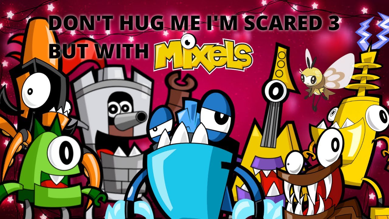 Don't Hug Me I'm Scared 3 but with Mixels (New intro and outro!) - YouTube
