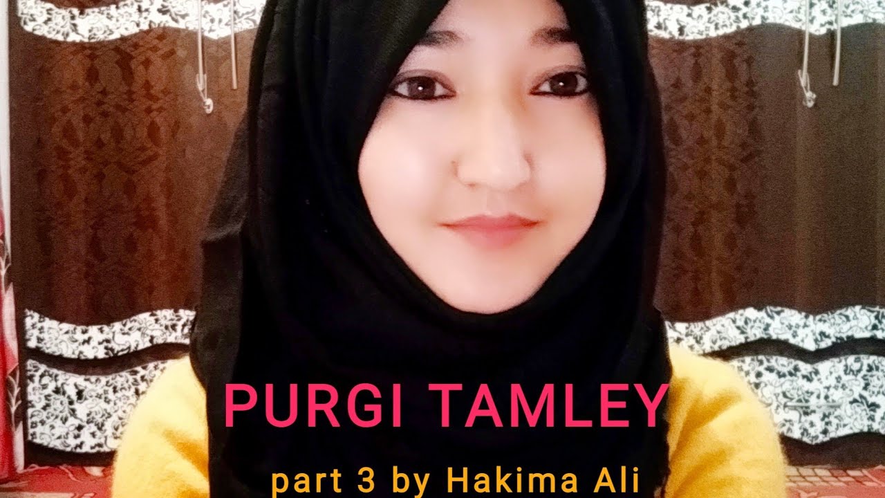 | Purgi Tamley | Part 3 | PURIKPA | LADAKHI | Fayul | Faskat | PURGI ...