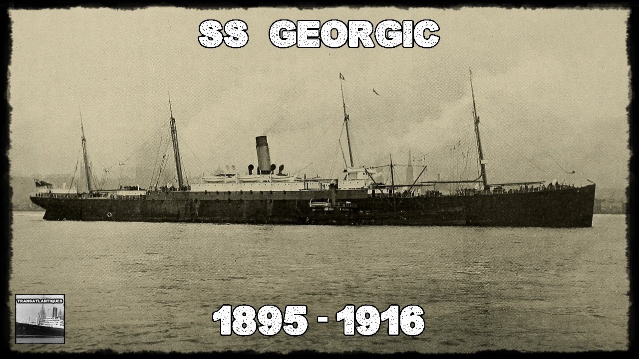 SS GEORGIC - CONSTRUÇÃO AO NAUFRÁGIO - YouTube