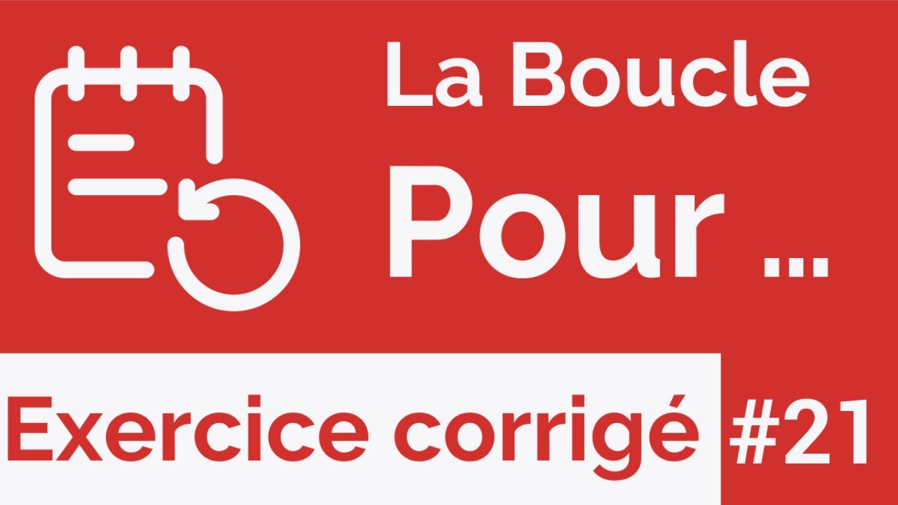 Exercice corrigé #21 : Algorithme avec la Boucle Pour - Structures répétitives (Darija) - YouTube