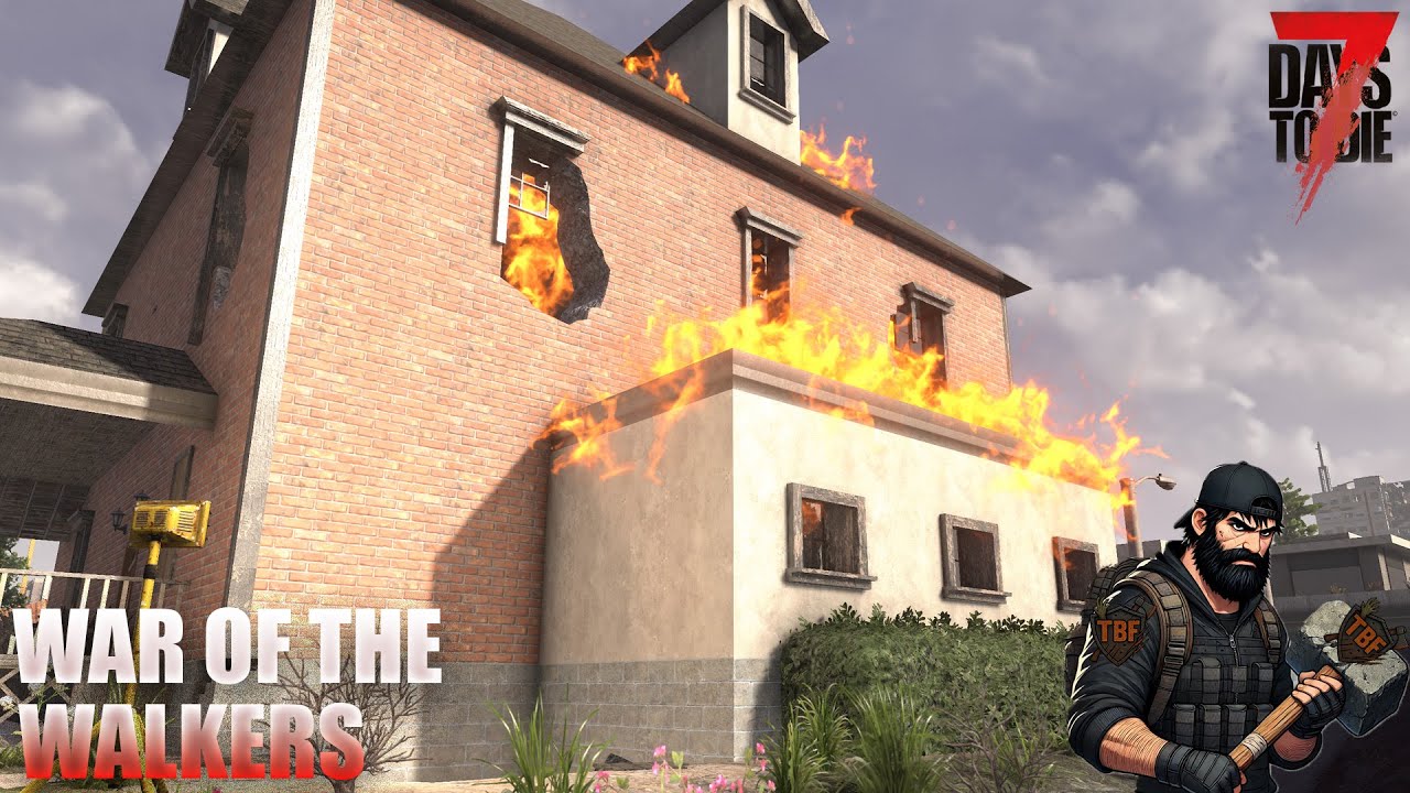 Fire Starter! War of the Walkers | E23 | 7 Days to Die - YouTube