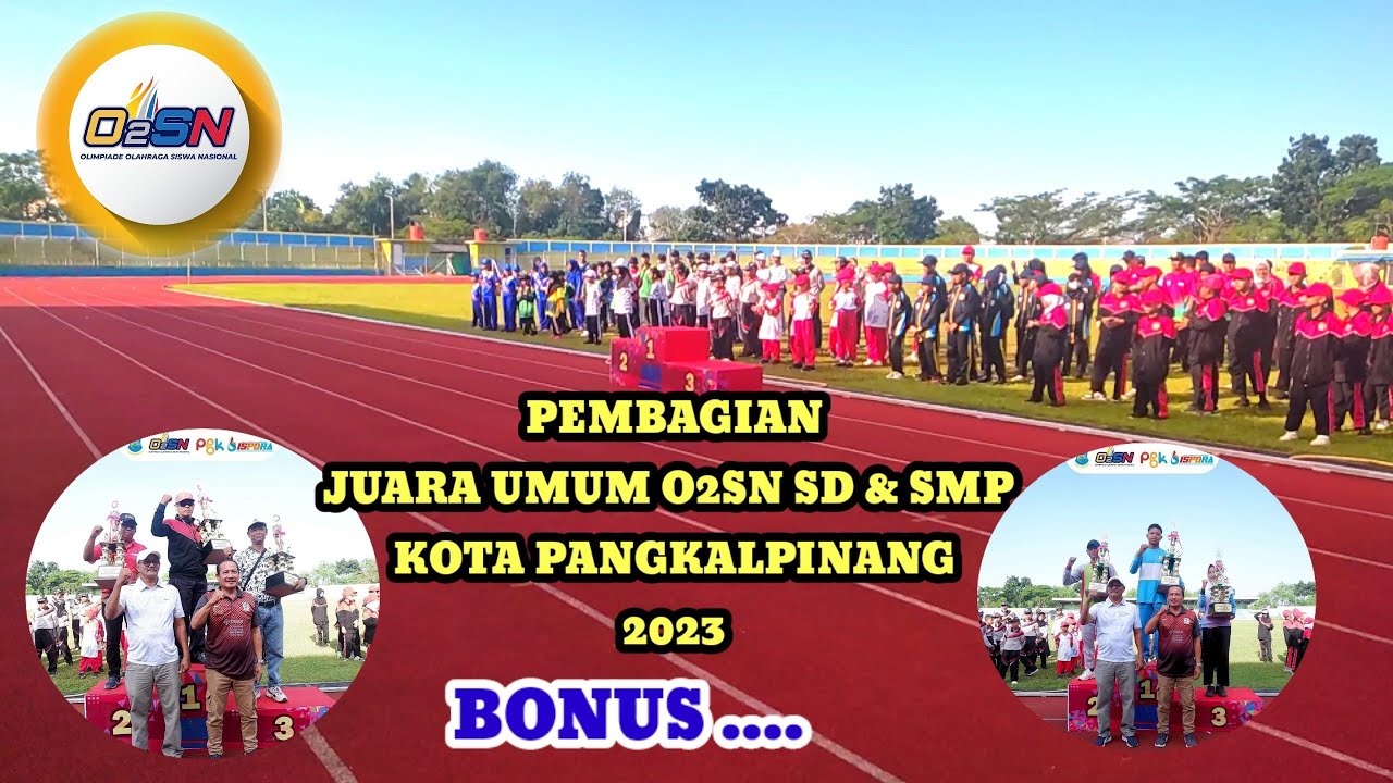 PENUTUPAN KEGIATAN LOMBA O2SN SD & SMP TINGKAT KOTA PANGKALPINANG 2023 ...