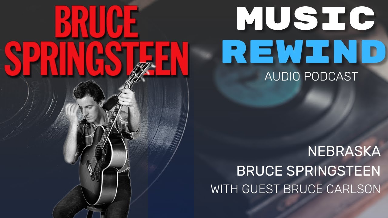 Bruce Springsteen: Nebraska with Bruce Carlson - YouTube Music