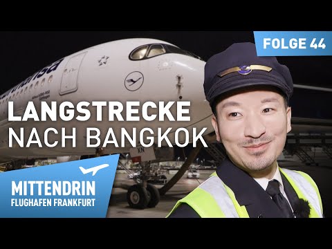 Mit Joung-Gi nach Bangkok – Abenteuer Langstrecke | Mittendrin Flughafen Frankfurt 44