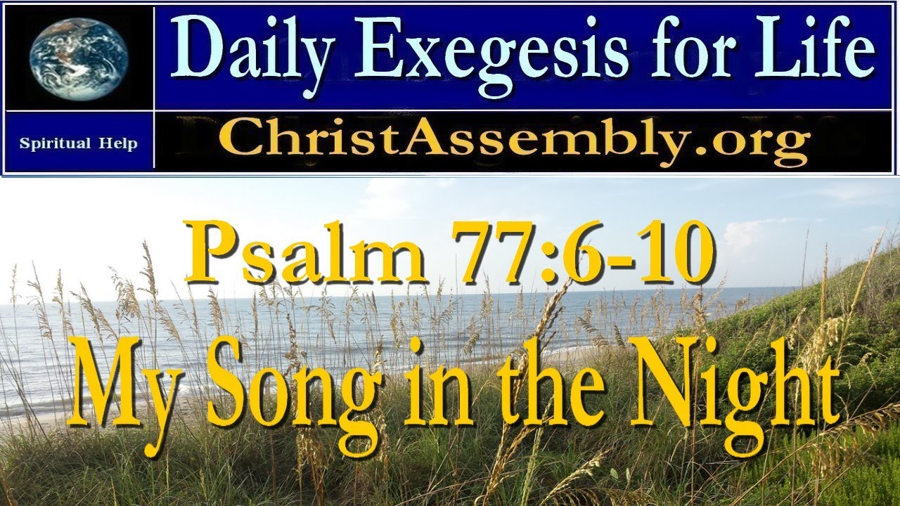 Psalm 77:6-10 | My Song in the Night - YouTube