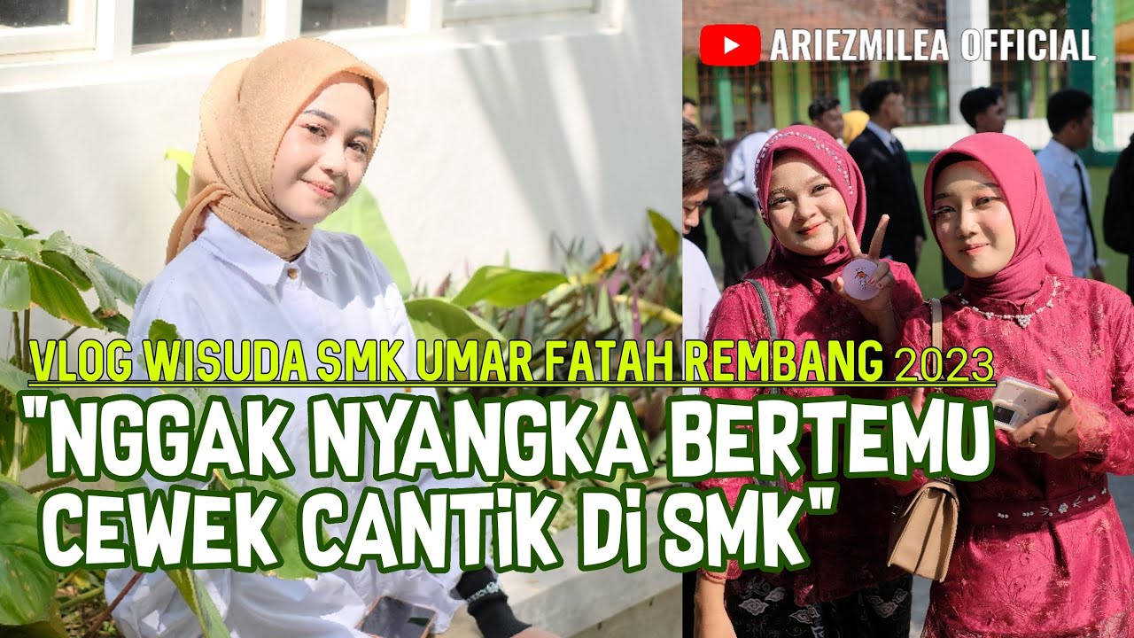 VLOG WISUDA SMK UMAR FATAH REMBANG 2023 - YouTube