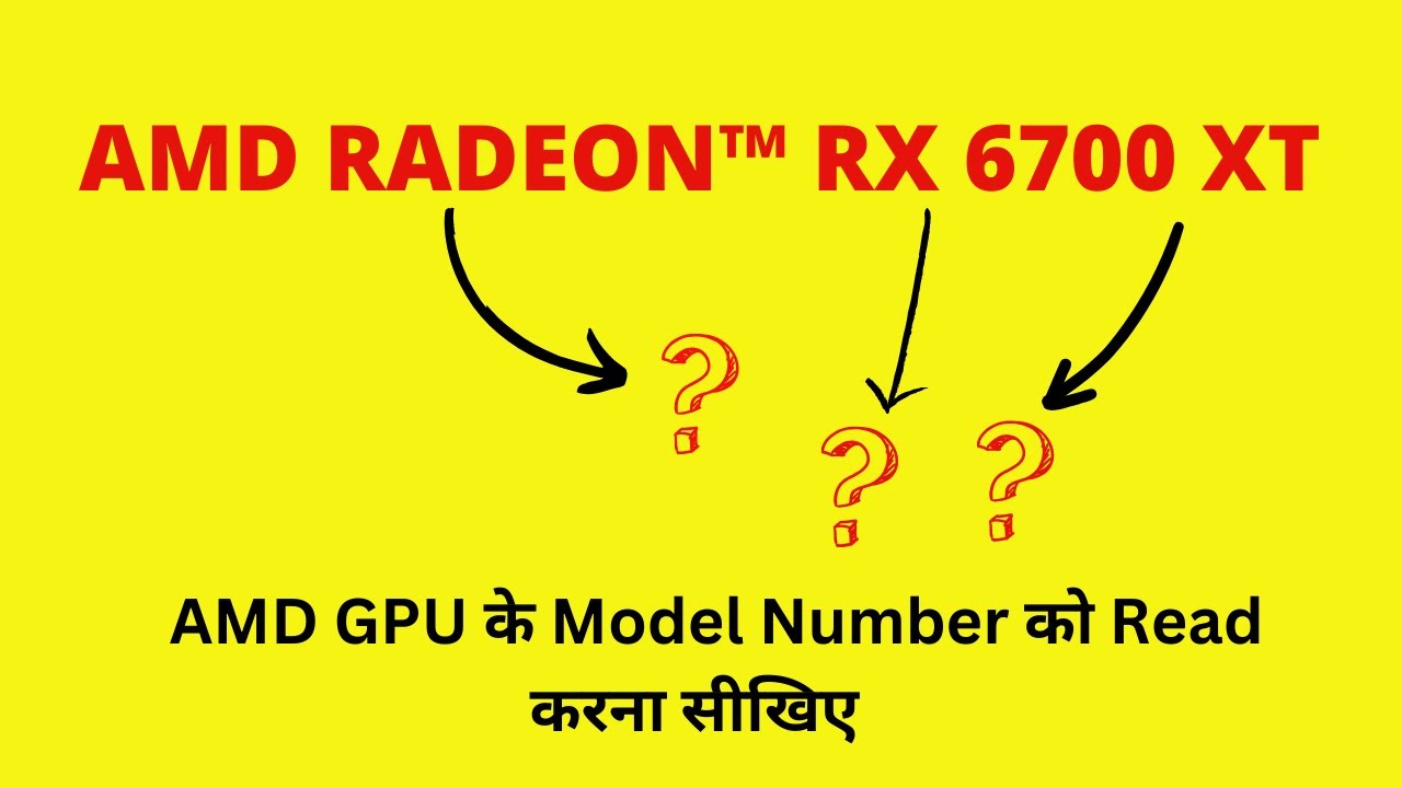 Radeon Graphic card की Model number को आसान भाषा में समझिए - Naming ...