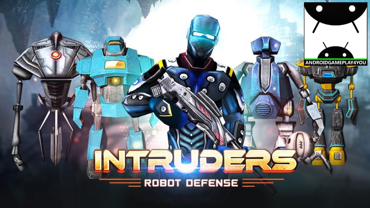 INTRUDERS: Robot Defense Android GamePlay (By Must Play Games) - YouTube