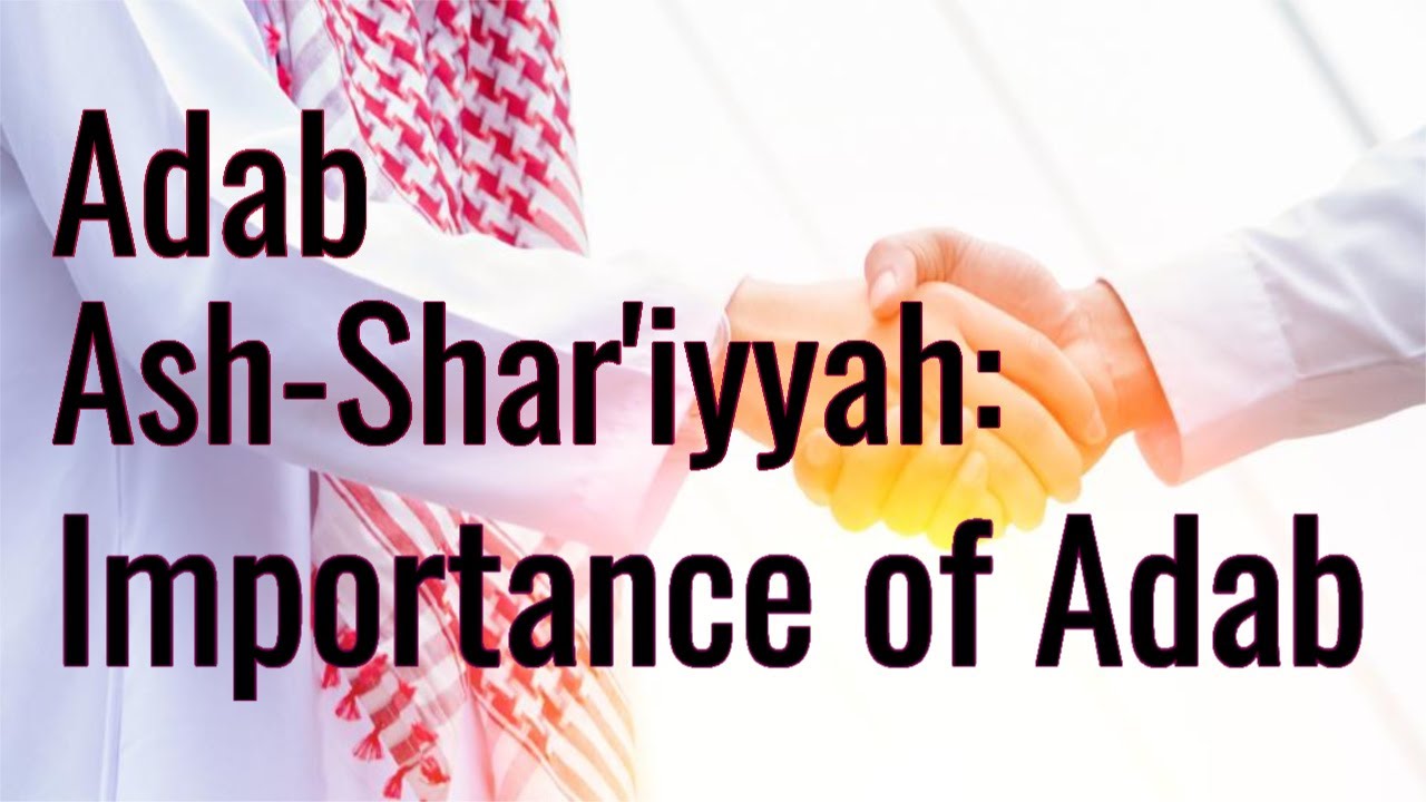 IMPORTANCE OF ADAB - EPISODE 2 - YouTube