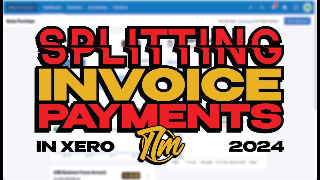 How to Split Invoice Payments in Xero - YouTube