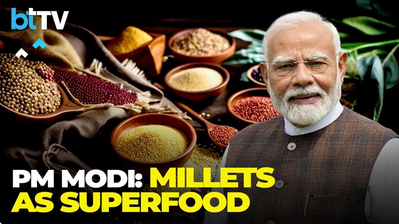 PM Modi Declares Millets As Superfood, Highlights Global Recognition ...