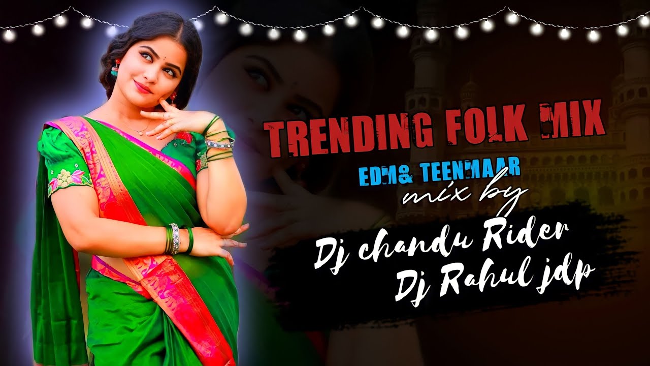 Trending folk mix 💥 Edm& Teenmaar mix 💥 mix by dj chandu Rider &dj ...