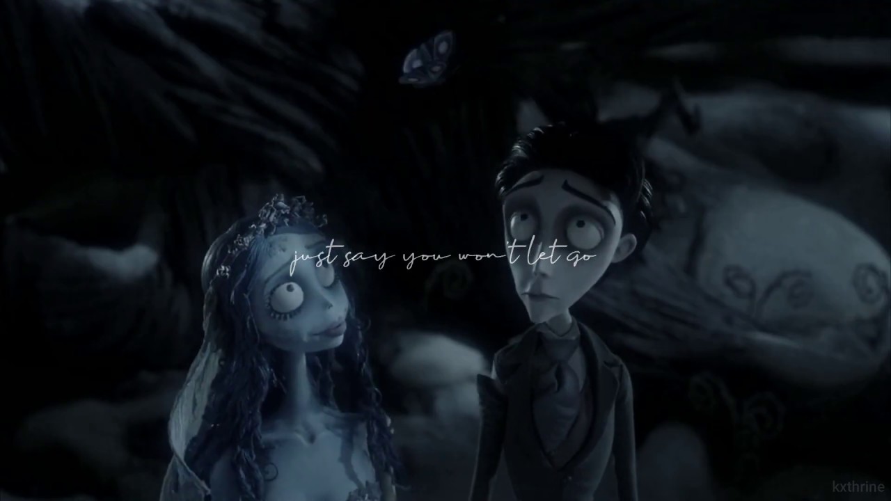 emily & victor [corpse bride] | say you won't let go - YouTube