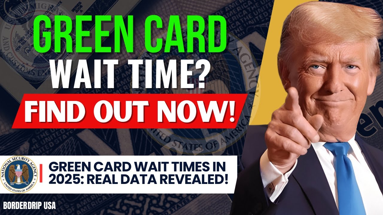 Green Card Processing Time 2025: How Long Will You Wait? - YouTube
