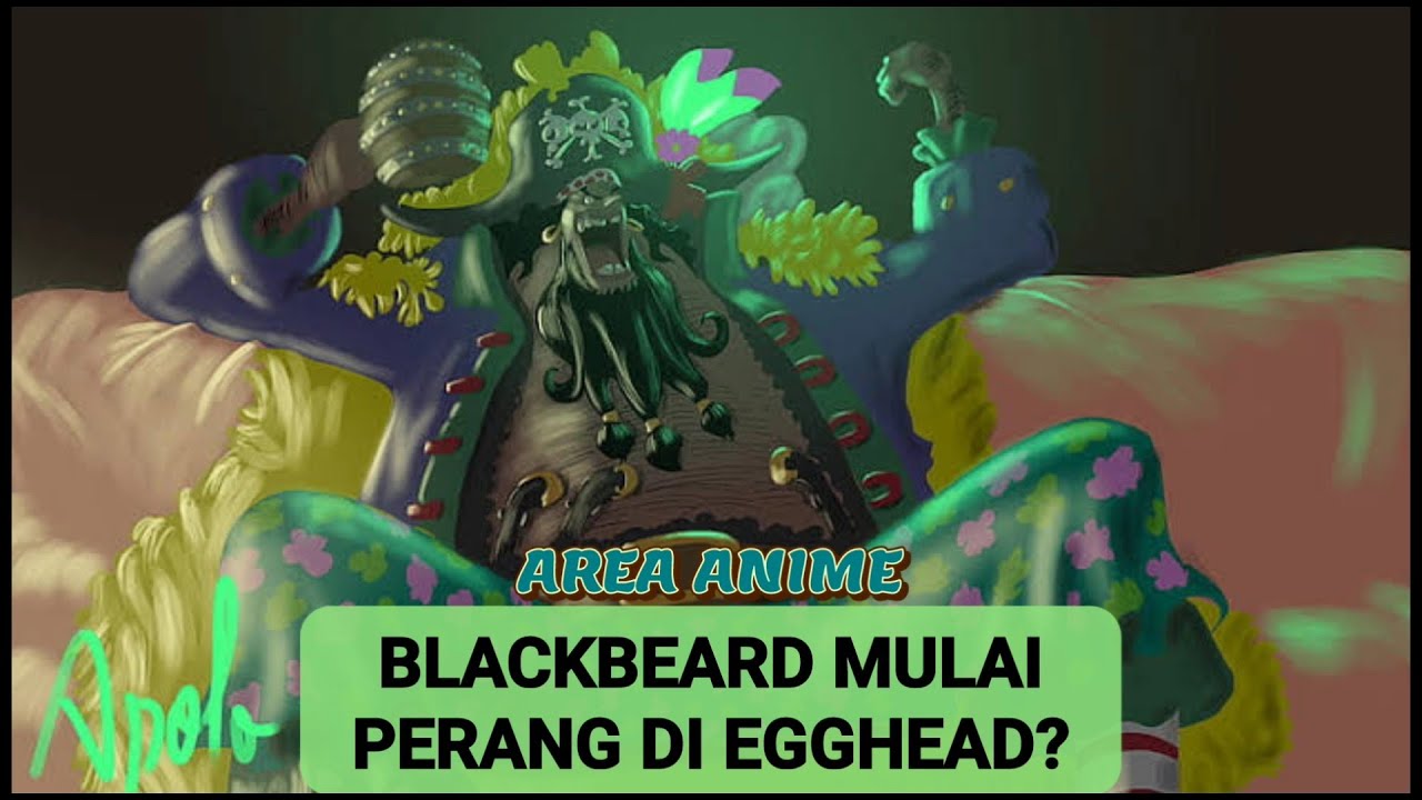 ONE PIECE 1080 !! BLACKBEARD MULAI PERANG DI EGGHEAD - YouTube