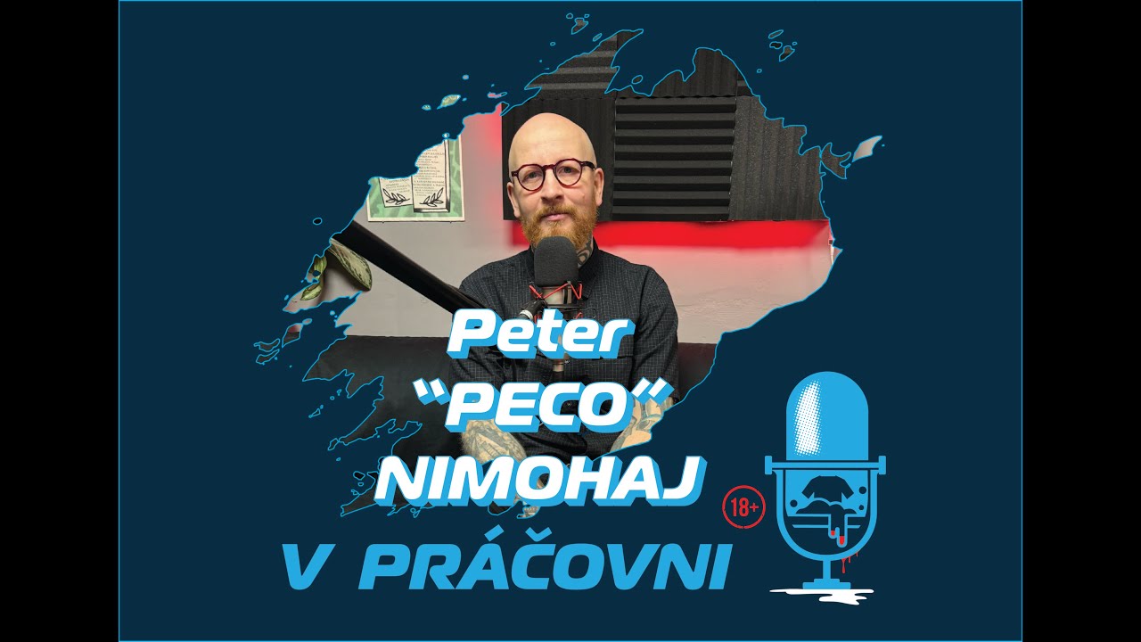 V PRÁČOVNI - 47 - Peter "PECO" NIMOHAJ - nevyberaj si dizajn, vyber si ...