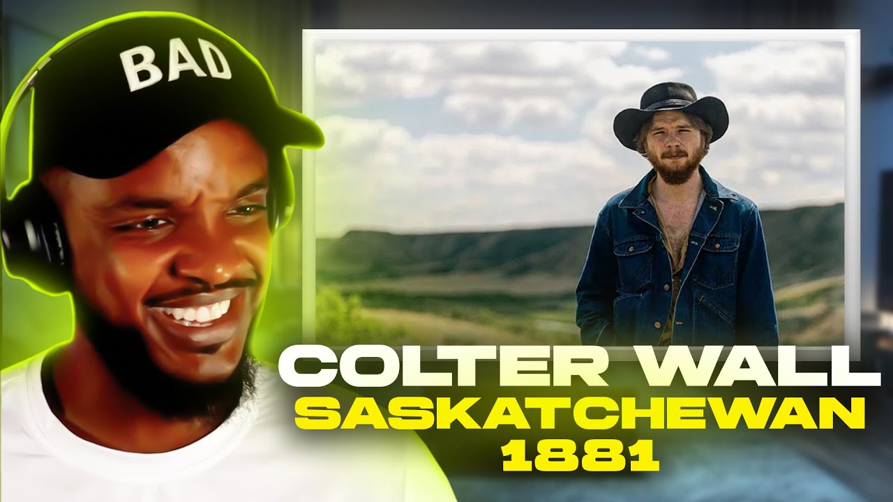 🎵 Colter Wall - Saskatchewan 1881 REACTION - YouTube