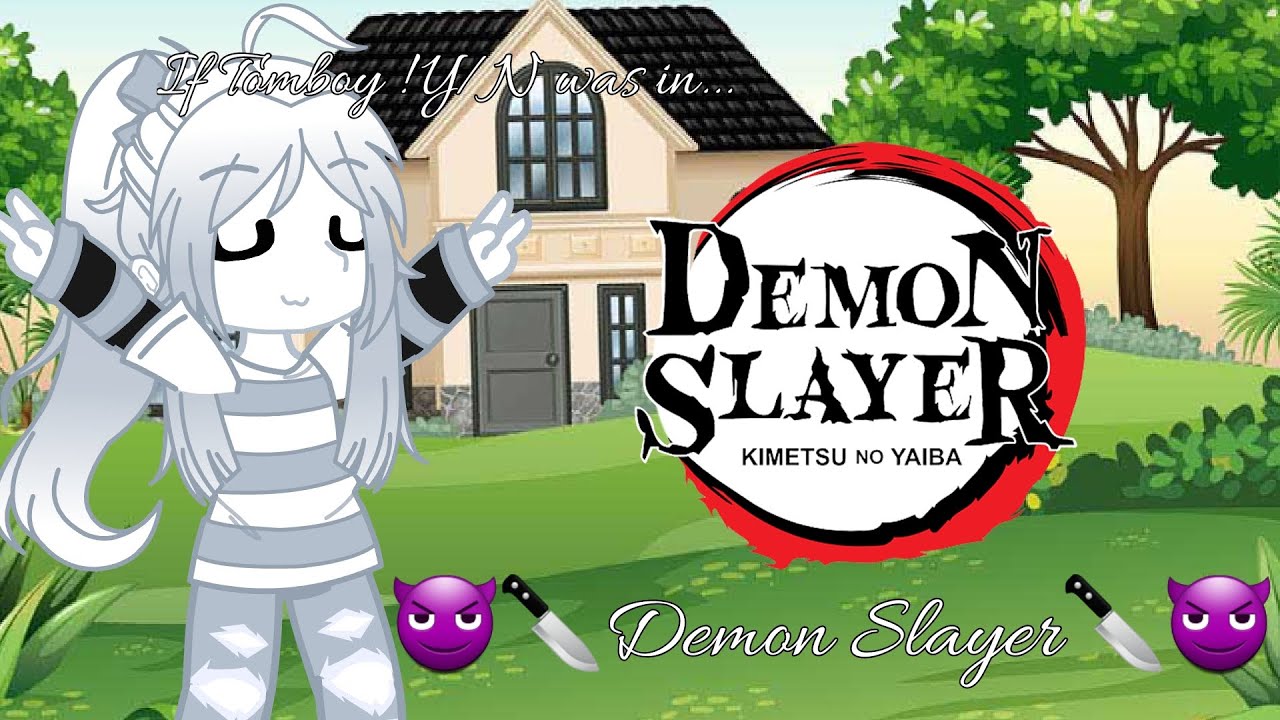You're the man but I got the power ·|· If Tomboy! Y/N was in Demon ...