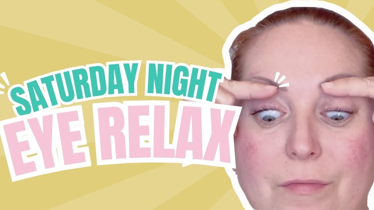 Saturday Night Eye Relax - YouTube