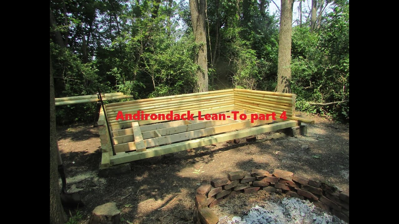 Adirondack Lean-To part 4 - YouTube