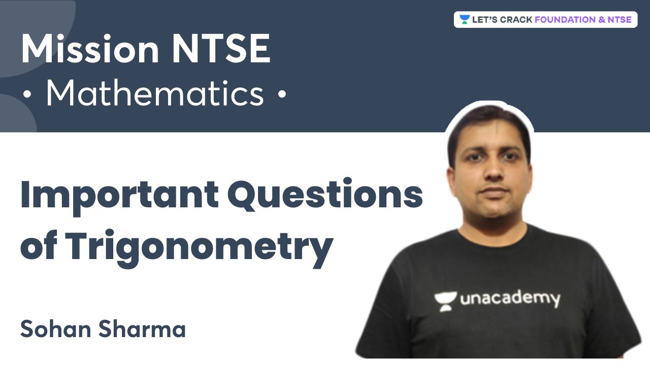 Mission NTSE: Important Questions of Trigonometry | Sohan Sharma | Let ...