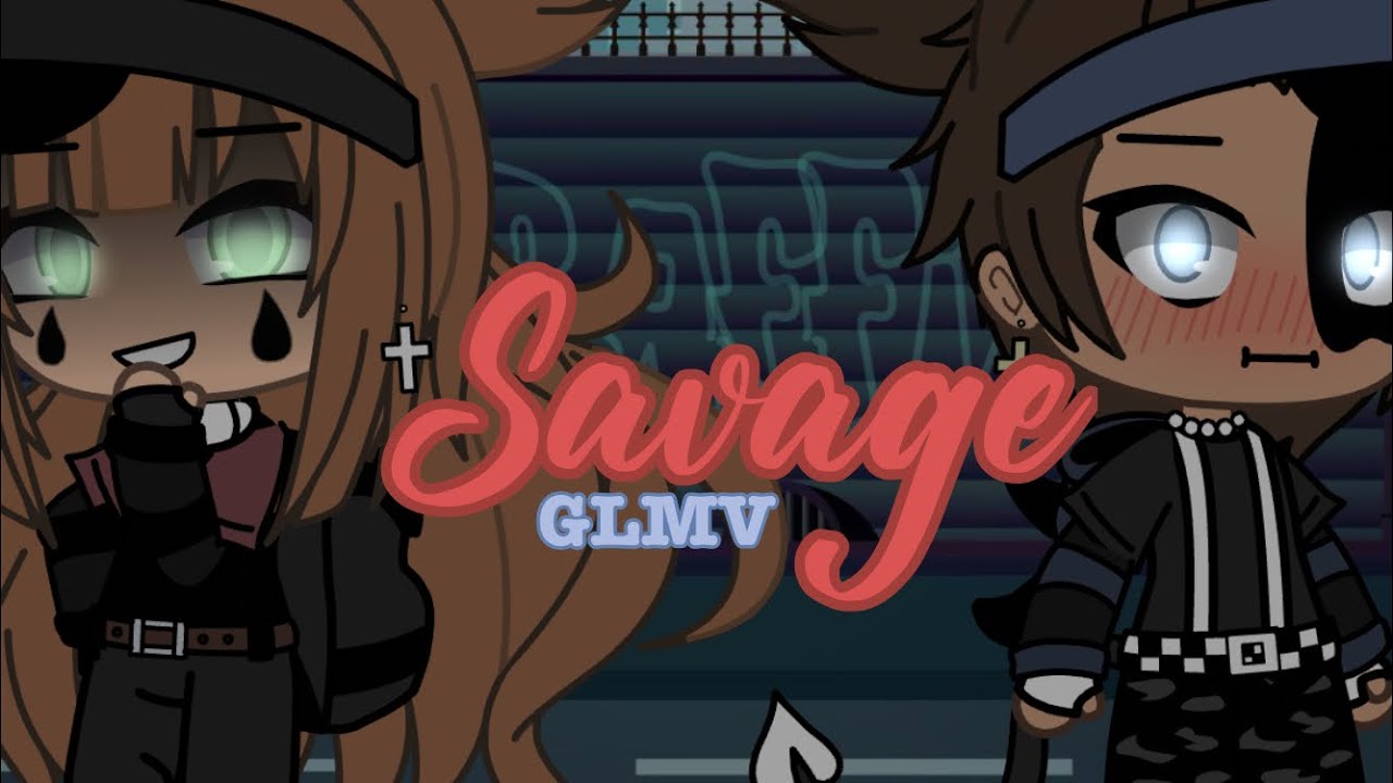 Savage / GLMV / Gacha Life Music Video / Read desc #gachalife #glmv ...