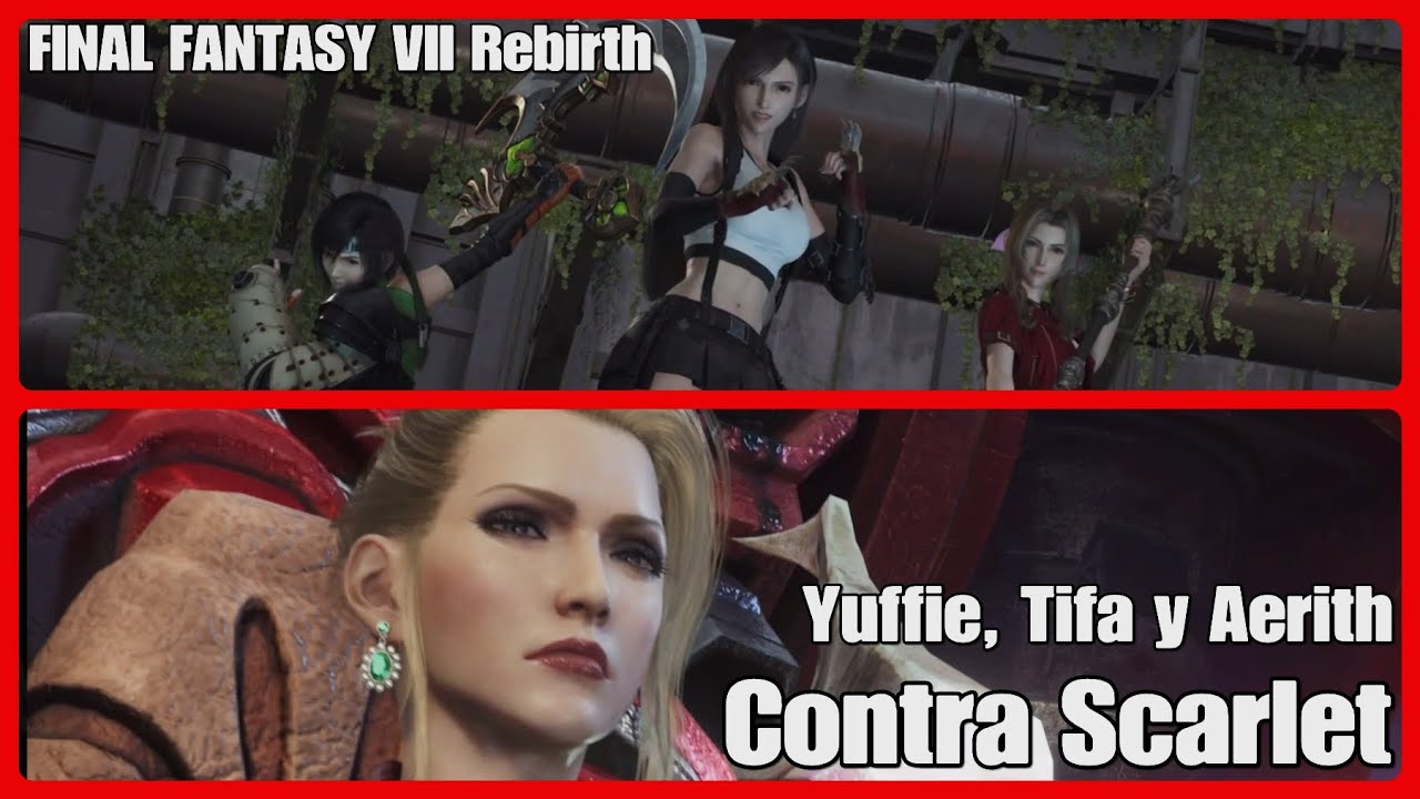 Final Fantasy VII Rebirth Yuffie, Tifa y Aertih contra Scarlet ...
