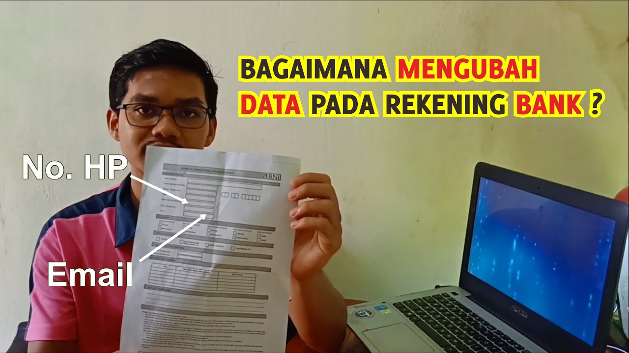 CARA MENGUBAH/MENGGANTI DATA PADA REKENING BANK - YouTube