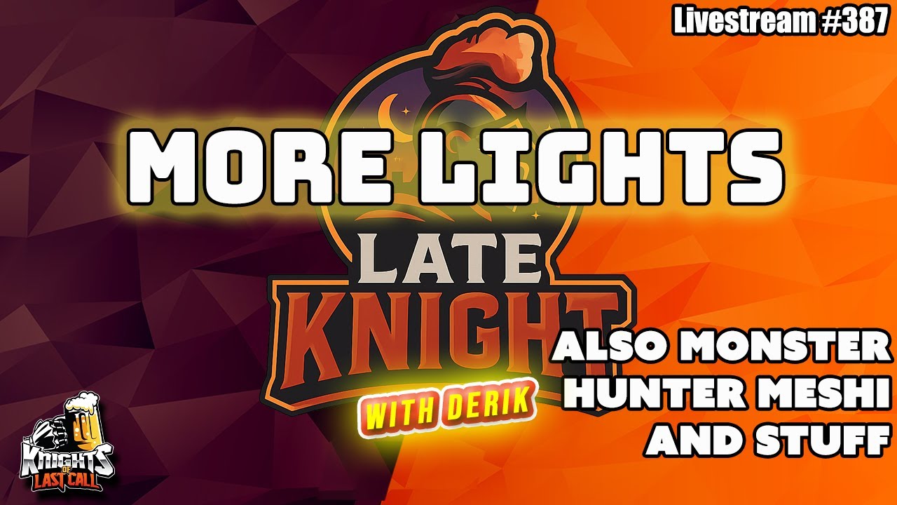More Lights and Crazed Late Night Knight Ramblings-- Late Knight ...