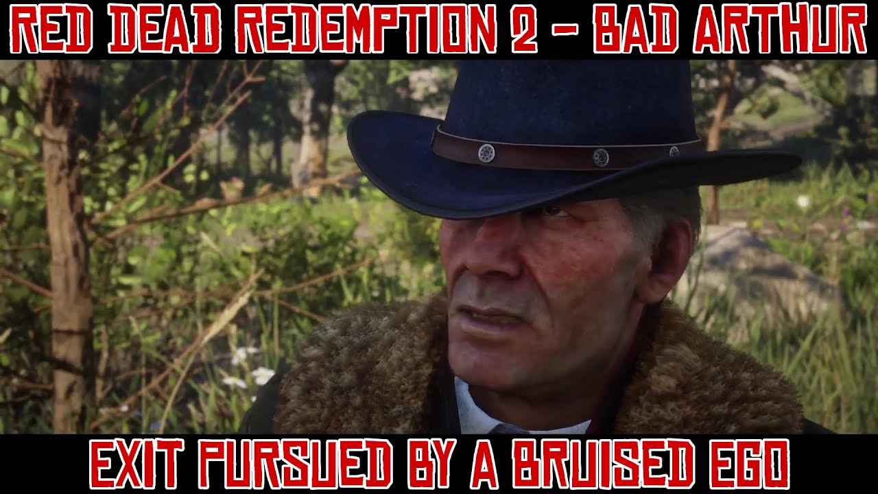 Red Dead Redemption 2 Playthrough - Bad Arthur -Exit Pursued by a ...