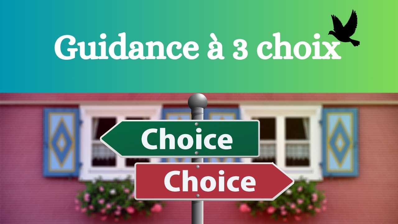 Ce que vos guides vous conseillent - Guidance à 3 choix - Tirage ...