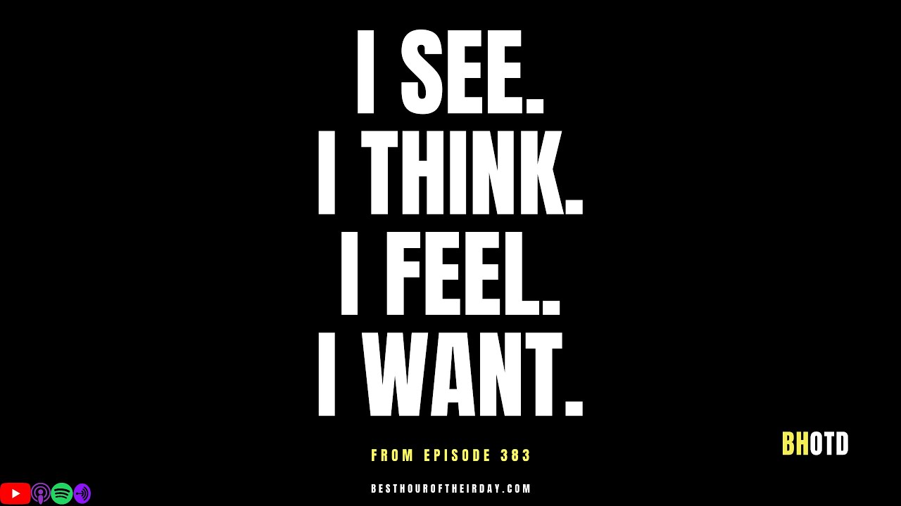 I see, I think, I feel, I want - YouTube