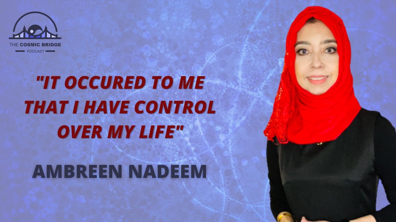 How to Take Control of Your Life - Ep 26 Ambreen Nadeem - YouTube
