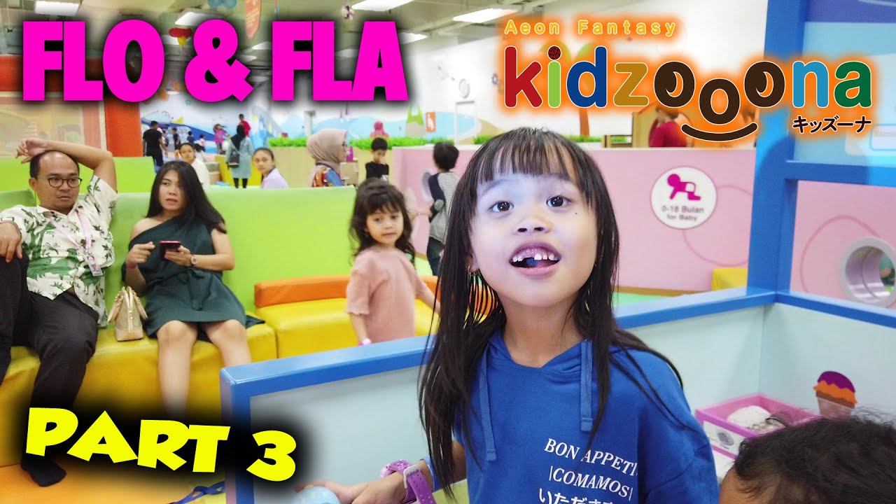 FLO DAN FLA !!! BERMAIN SEHARIAN SAMPAI PUAS DI KIDZOONA TUNJUNGAN ...