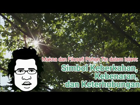 Makna dan Filosofi Pohon Tin dalam Islam - YouTube