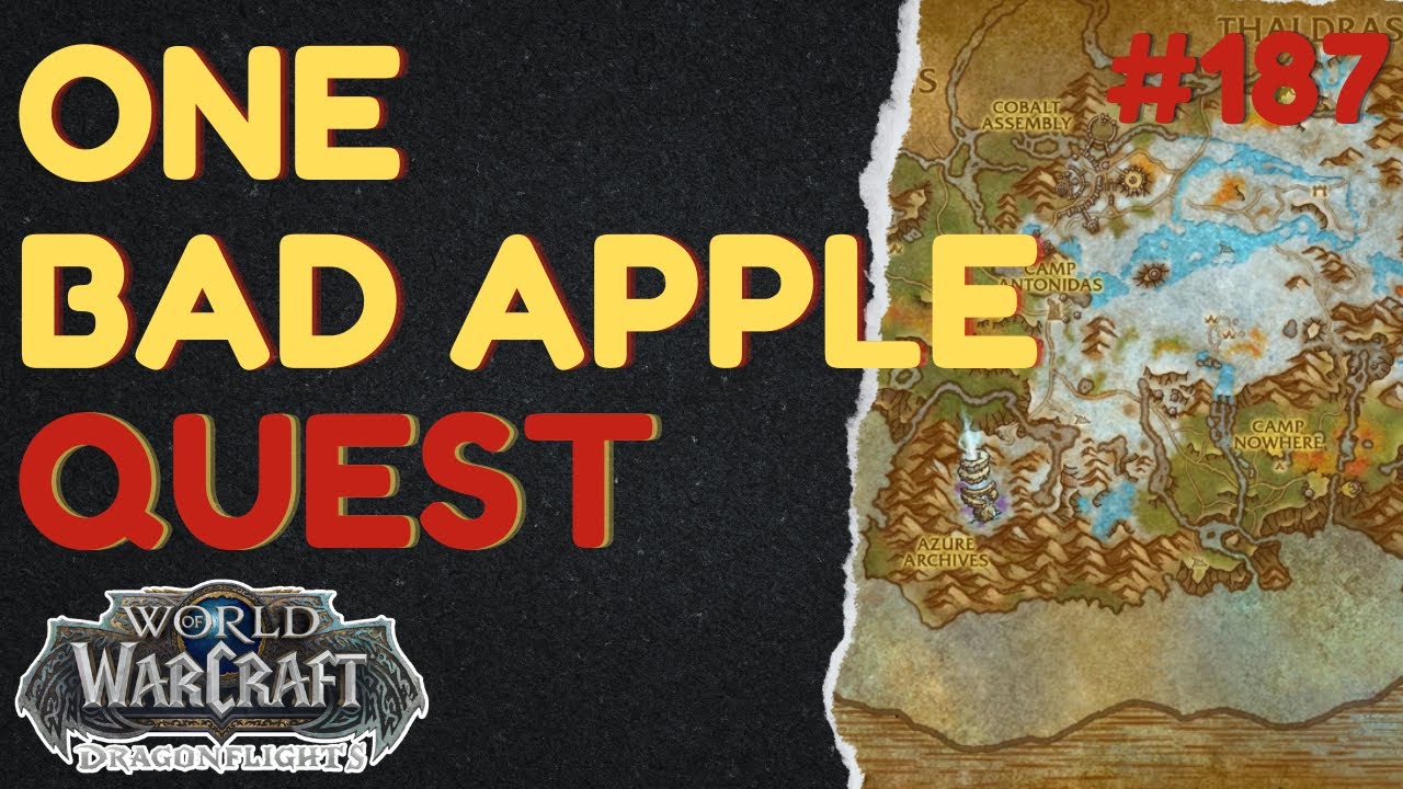 One Bad Apple | [QUEST] | [The Azure Span] | WoW Dragonflight | ID ...