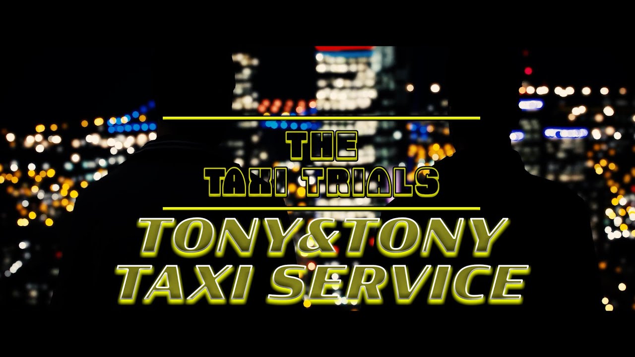 TONY&TONY TAXI SERVICE | The Taxi Trials | A Novus Roleplay Story ...