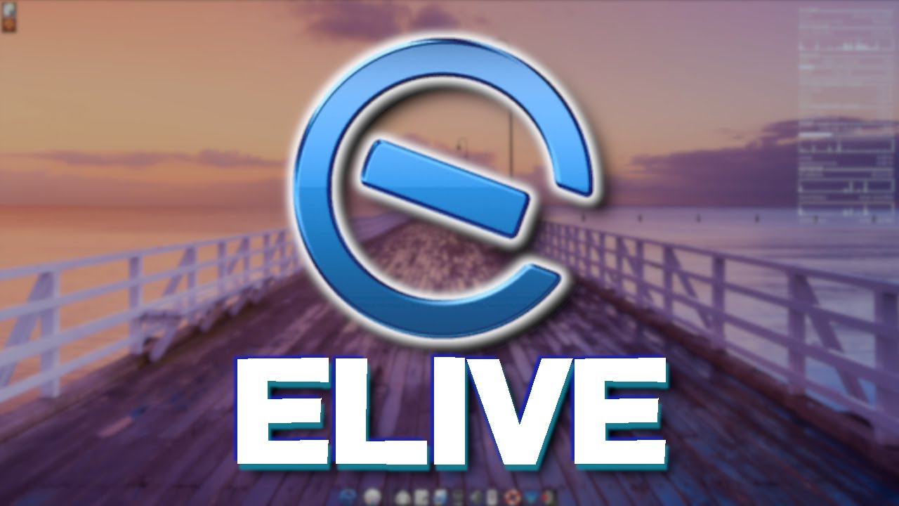 Elive 3.8.30 - YouTube