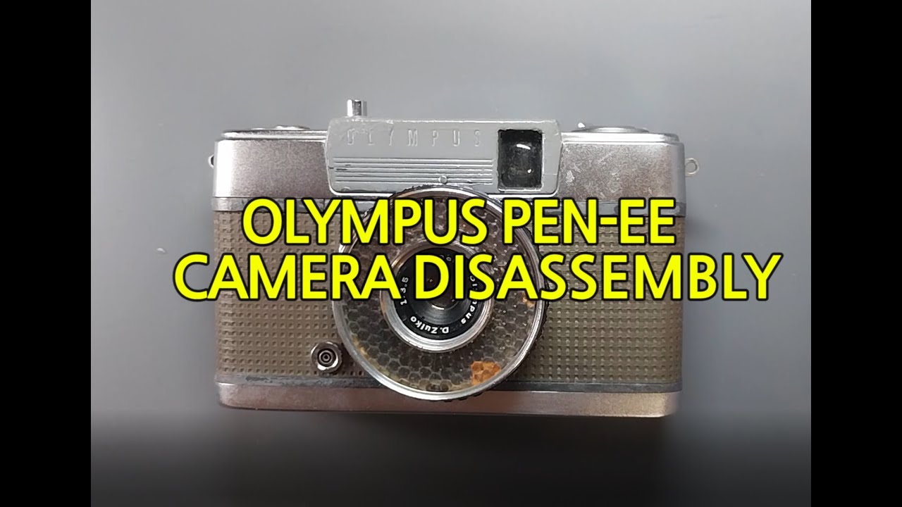 OLYMPUS PEN-EE CAMERA DISASSEMBLY 올림푸스 펜-EE 카메라 분해 - YouTube
