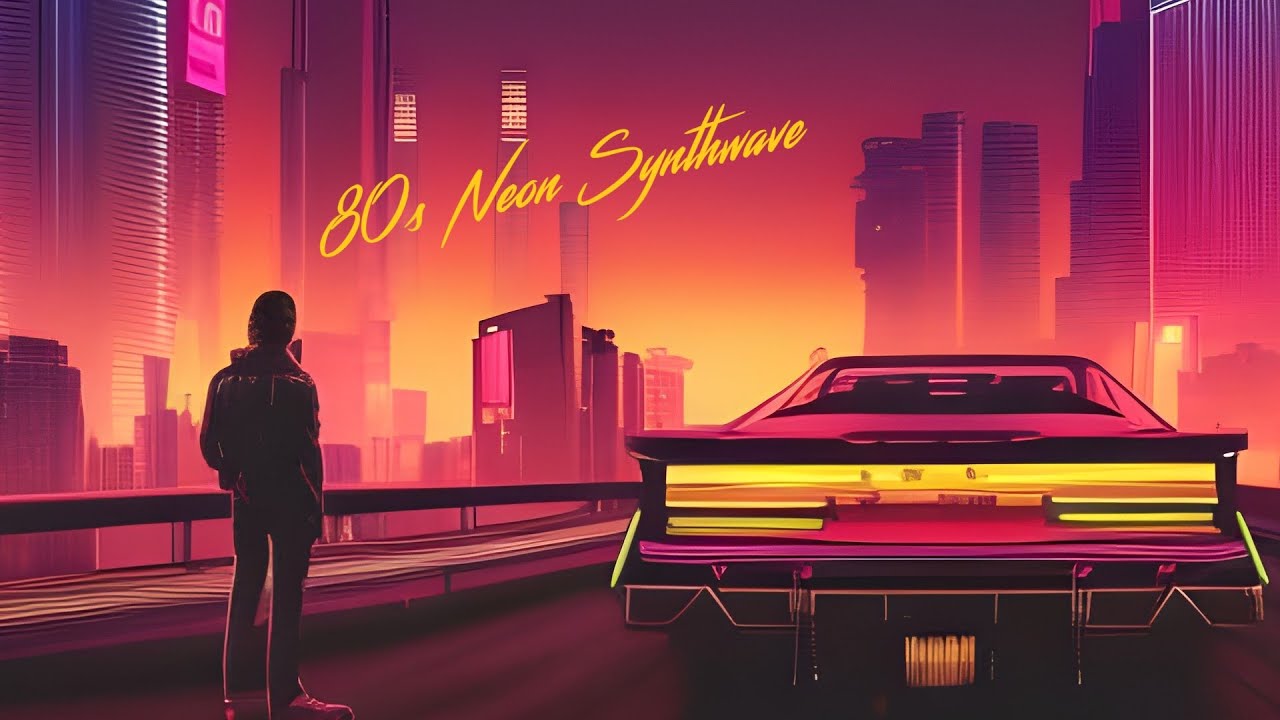 2 hours of 80s Synthwave songs - 1980's Neon Chillwave and Retrowave mix - YouTube