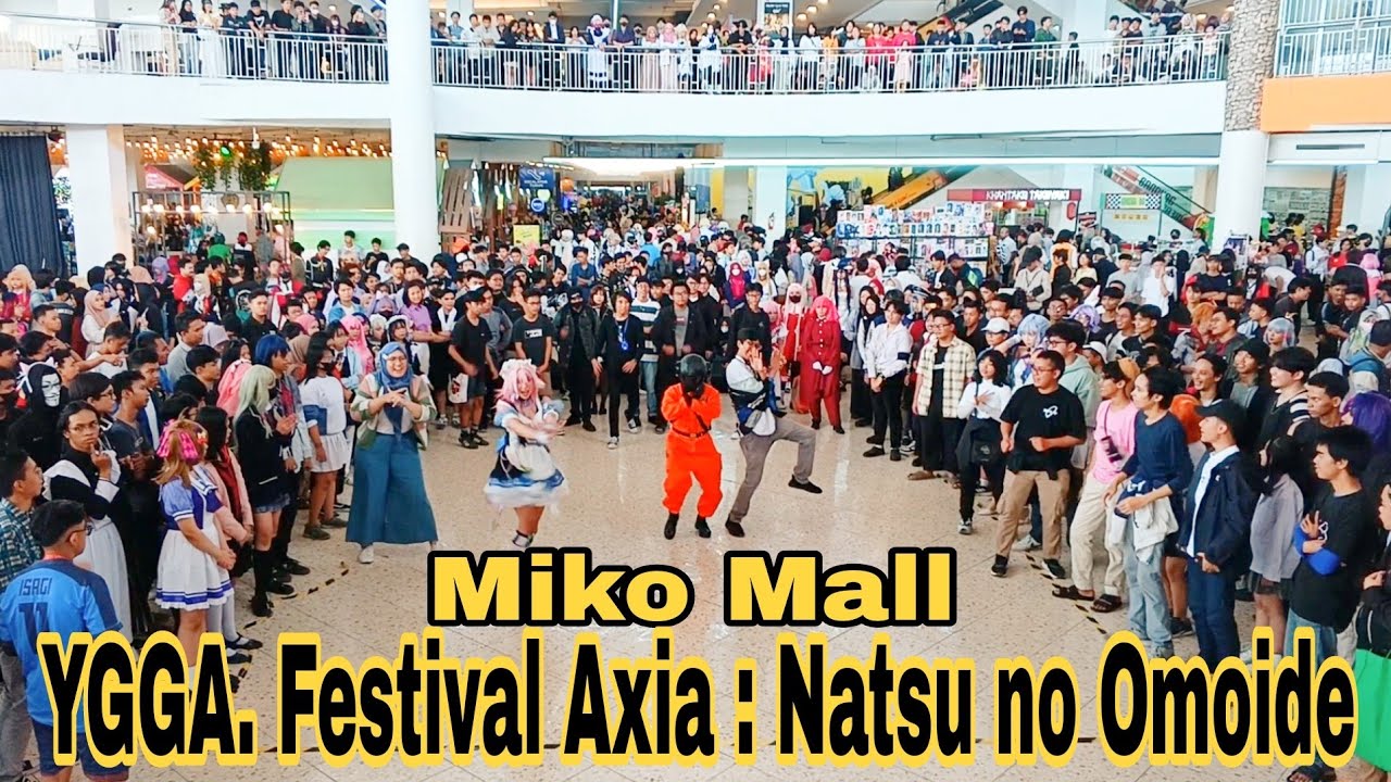 Miko Mall Bandung | Event YGGA. Festival Axia : Natsu no Omoide - YouTube