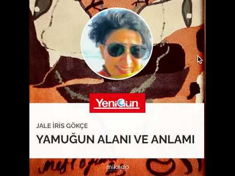 Jale İris Gökçe, Yamuğun Alanı ve Anlamı , YeniGün Gazetesi