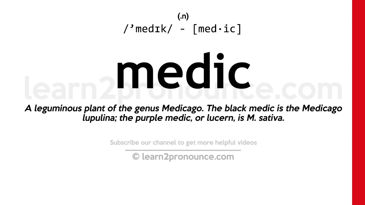 Pronunciation of Medic | Definition of Medic - YouTube